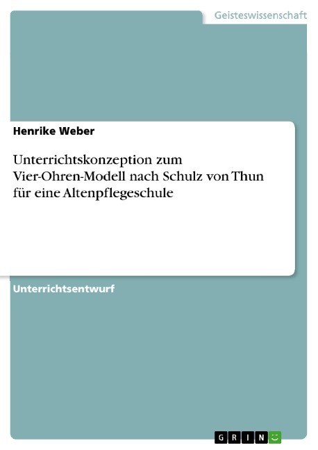 Unterrichtskonzeption zum Vier-Ohren-Modell … | Studibuch