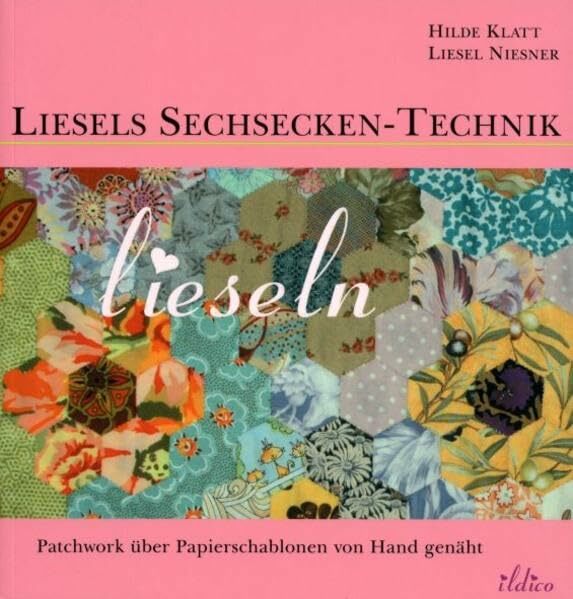 Liesels Sechsecken-Technik . Patchwork aus … | Studibuch
